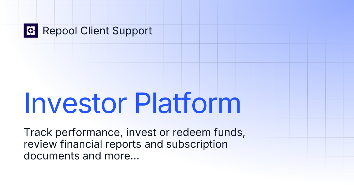 Investor Platform | Repool Client Support