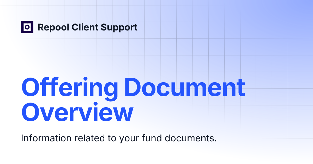 Offering Document Overview | Repool Client Support